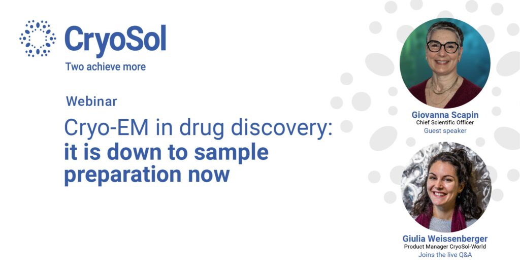 Cryo-EM in drug discovery: it is down to sample preparation now by ...